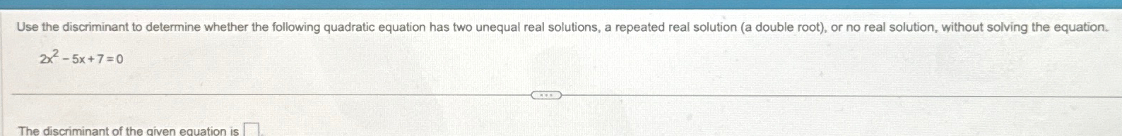 Solved Use the discriminant to determine whether the | Chegg.com