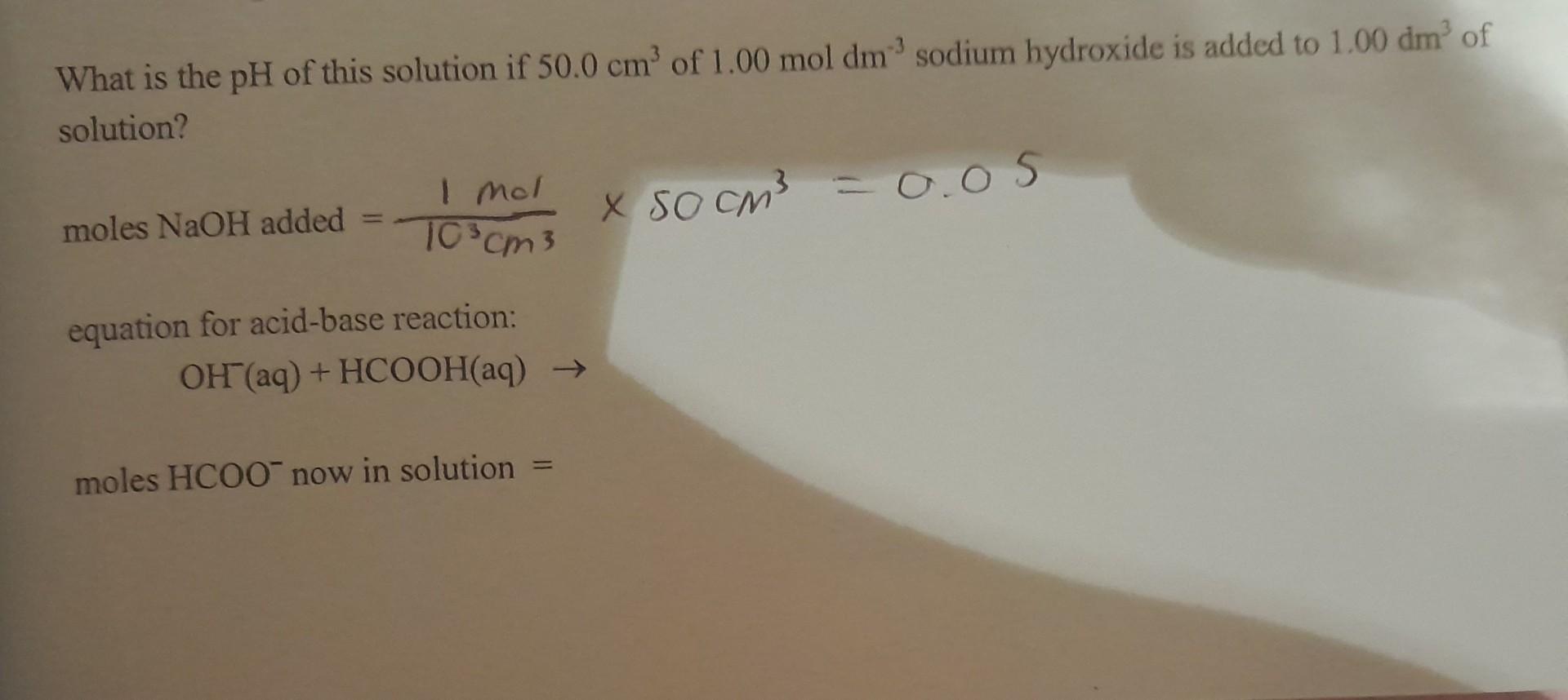 Solved What is the pH of this solution if 50.0 cm3 of 1.00 | Chegg.com