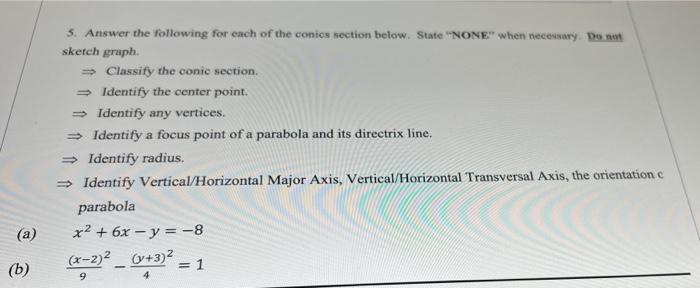 Solved 5. Answer the following for each of the conics | Chegg.com
