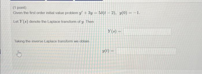 Solved (1 point) Given the first order initial value problem | Chegg.com