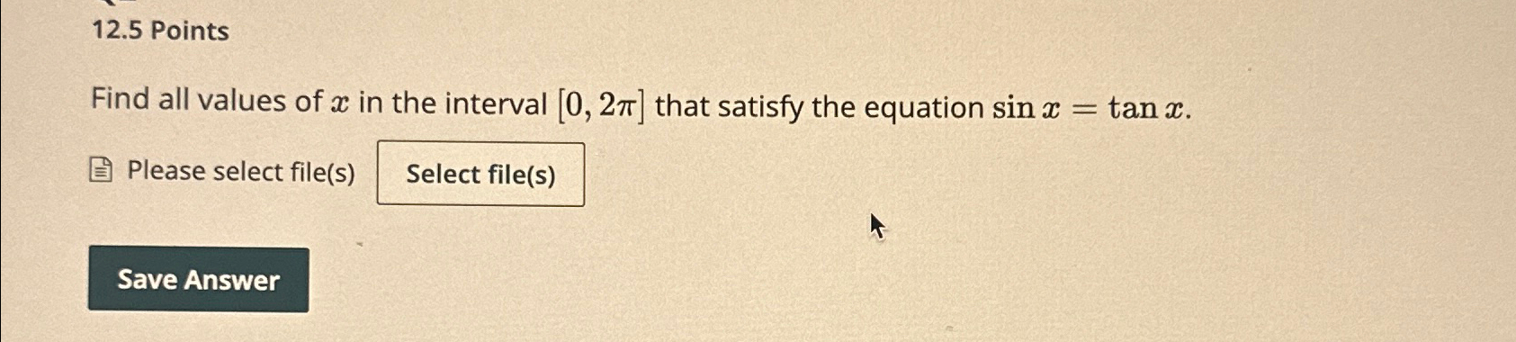 Solved 12.5 ﻿PointsFind all values of x ﻿in the interval | Chegg.com