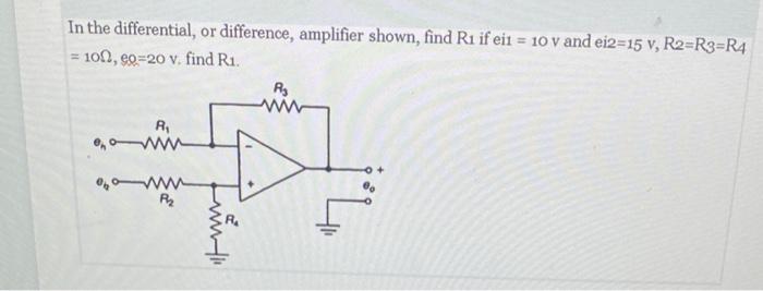 Solved In the differential, or difference, amplifier shown, | Chegg.com