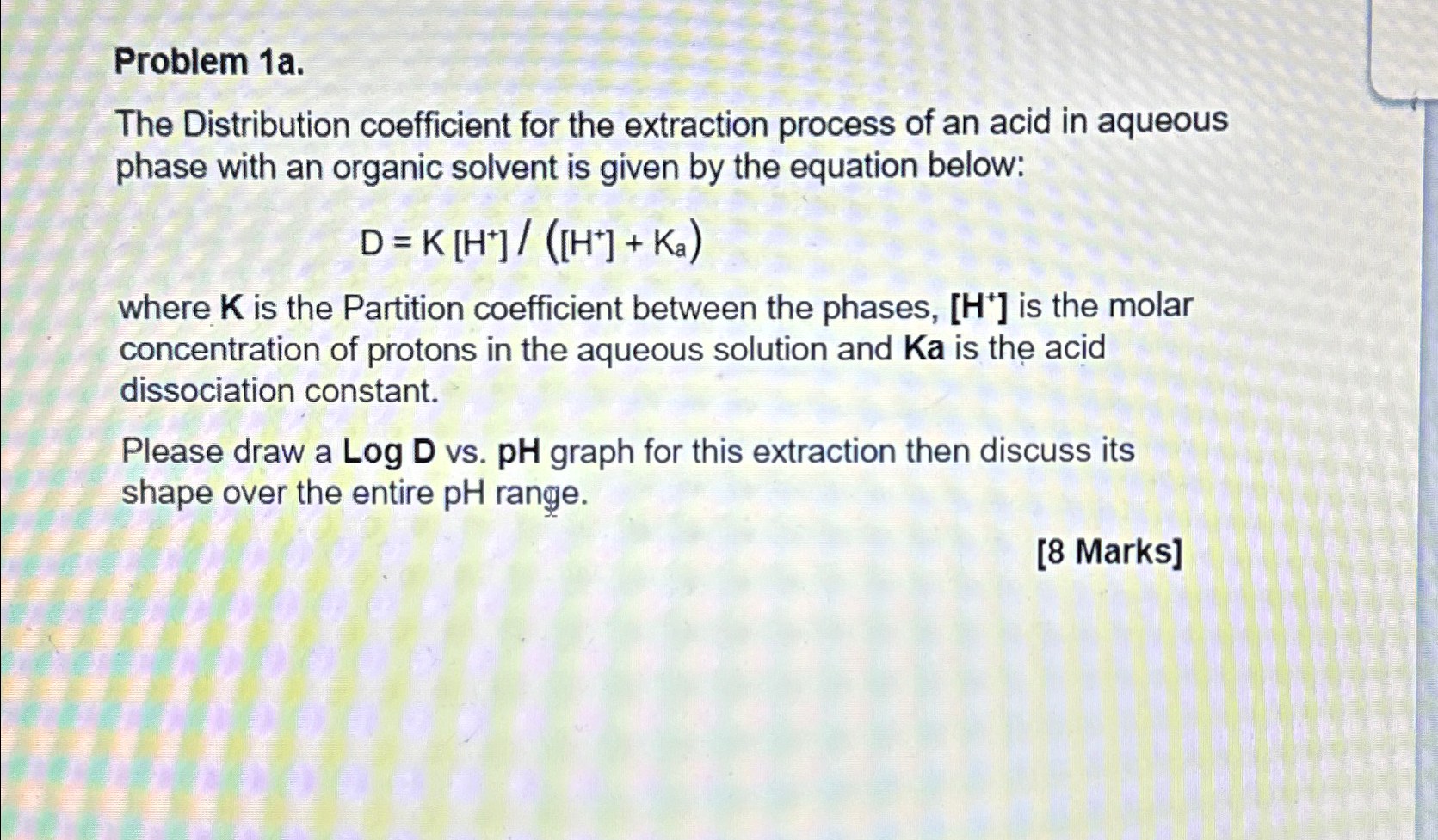 Solved Problem 1a.The Distribution coefficient for the | Chegg.com
