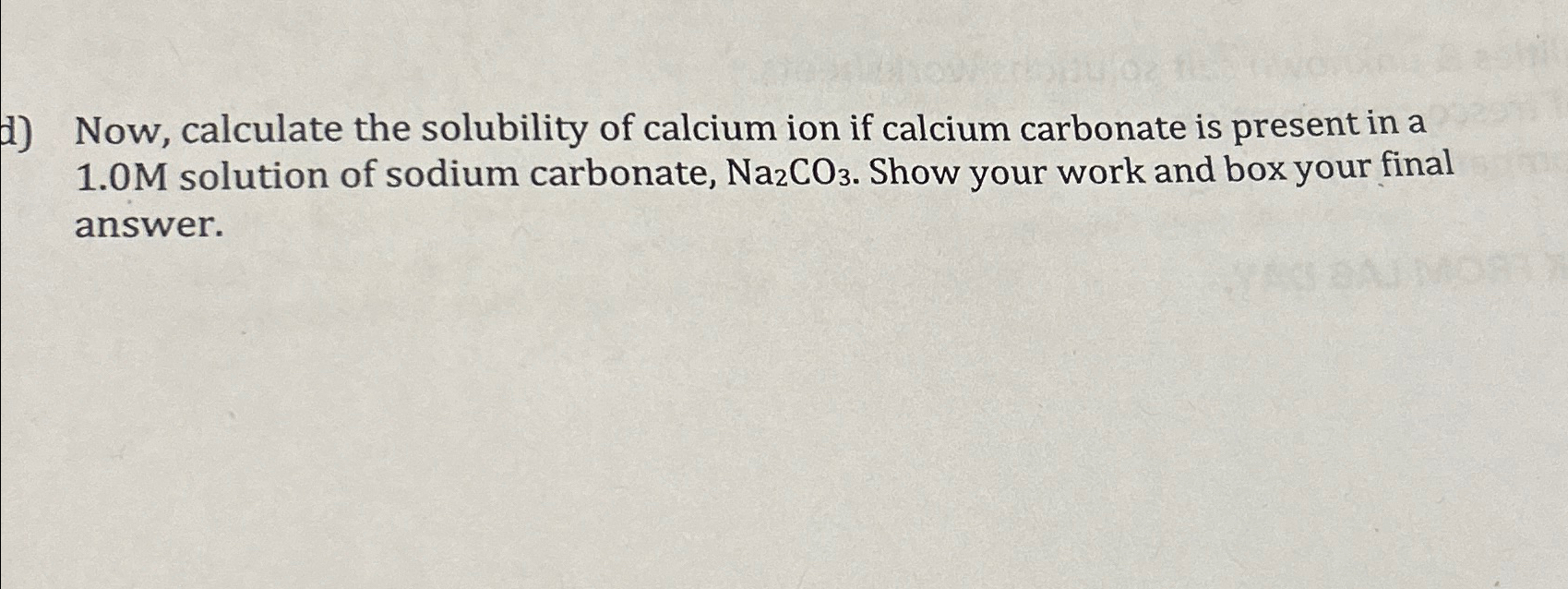 Solved d) ﻿Now, calculate the solubility of calcium ion if | Chegg.com