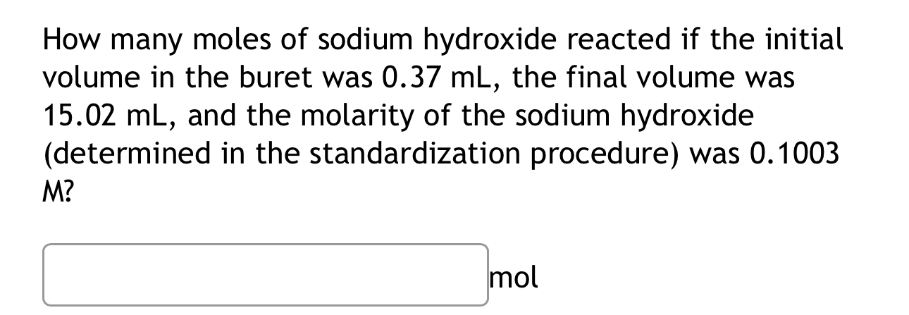 Solved How many moles of sodium hydroxide reacted if the | Chegg.com