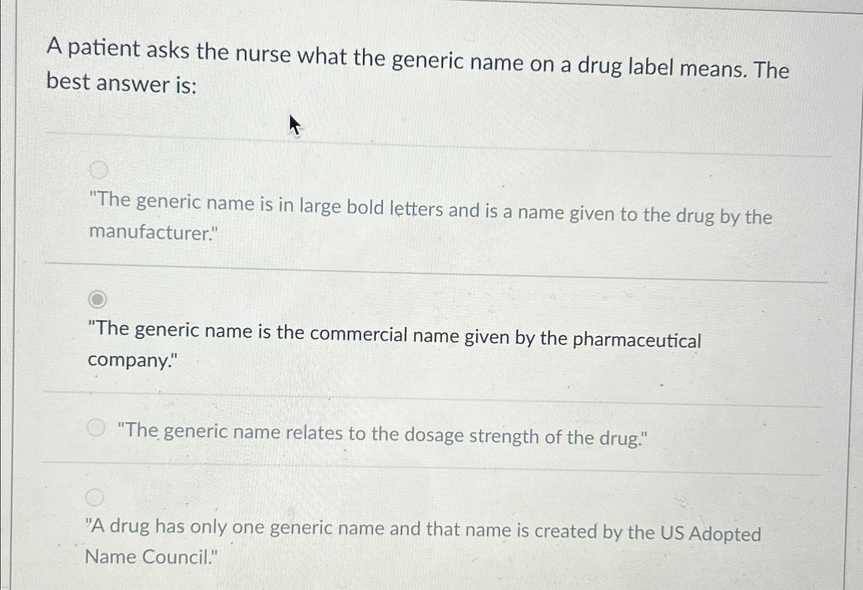 Solved A patient asks the nurse what the generic name on a | Chegg.com