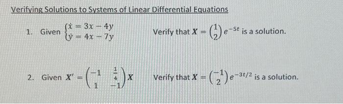 Solved Verifying Solutions to Systems of Linear Differential | Chegg.com