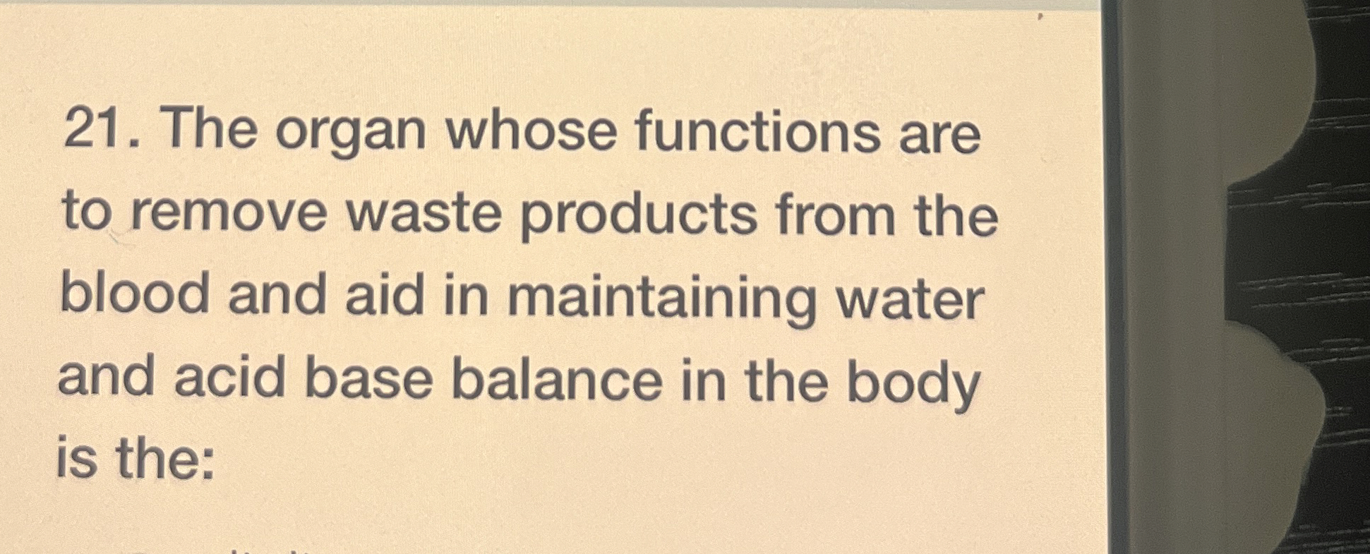 Solved The organ whose functions are to remove waste | Chegg.com