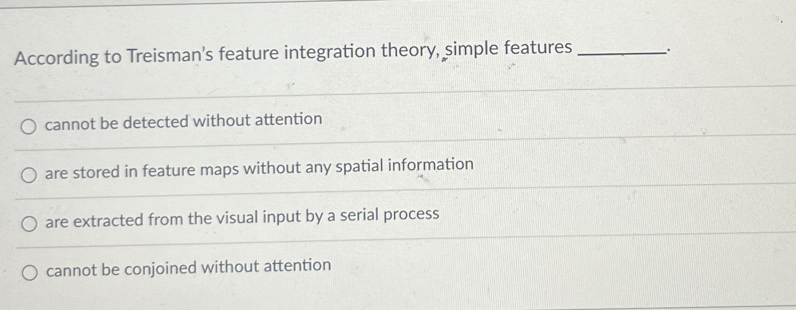 Solved According to Treisman's feature integration theory, | Chegg.com