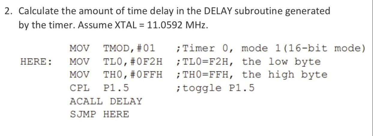 Solved 2. Calculate the amount of time delay in the DELAY | Chegg.com