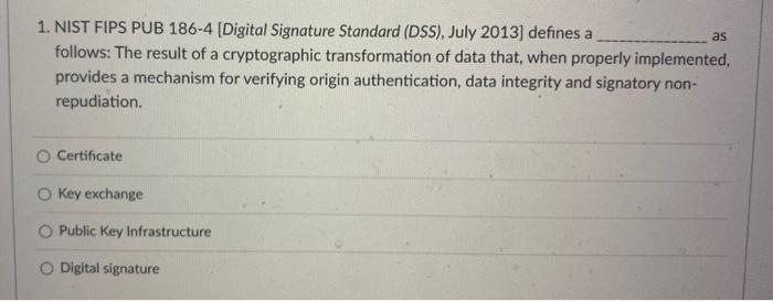 Solved 1. NIST FIPS PUB 186-4 [Digital Signature Standard | Chegg.com