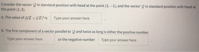 Solved Consider the vector in standard position with head | Chegg.com