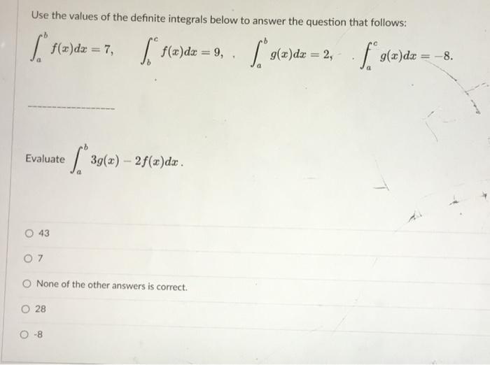 Solved Use the values of the definite integrals below to | Chegg.com
