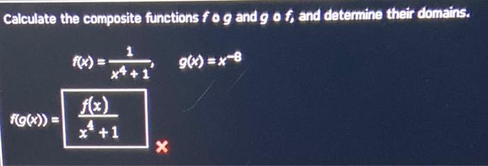 Solved Calculate the composite functions f∘g and g∘f, and | Chegg.com