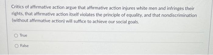 Solved Critics of affirmative action argue that affirmative | Chegg.com
