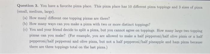 Solved Question 3. You have a favorite pizza place. This | Chegg.com