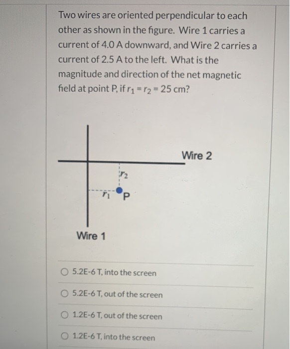 Solved Two wires are oriented perpendicular to each other as | Chegg.com