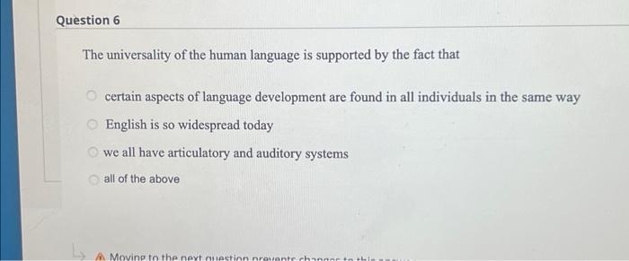 Solved The universality of the human language is supported | Chegg.com