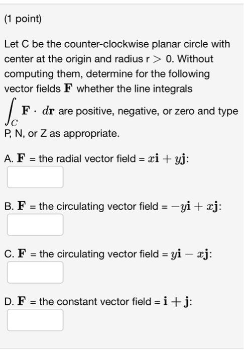 Solved Let C be the counter-clockwise planar circle with | Chegg.com