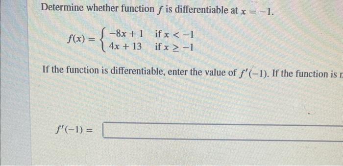 Solved Determine whether function f is differentiable at | Chegg.com
