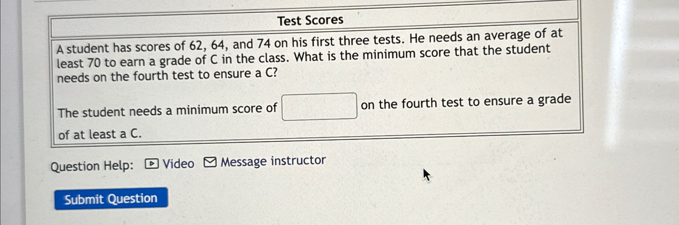 Solved Test ScoresA student has scores of 62,64 , ﻿and 74 | Chegg.com