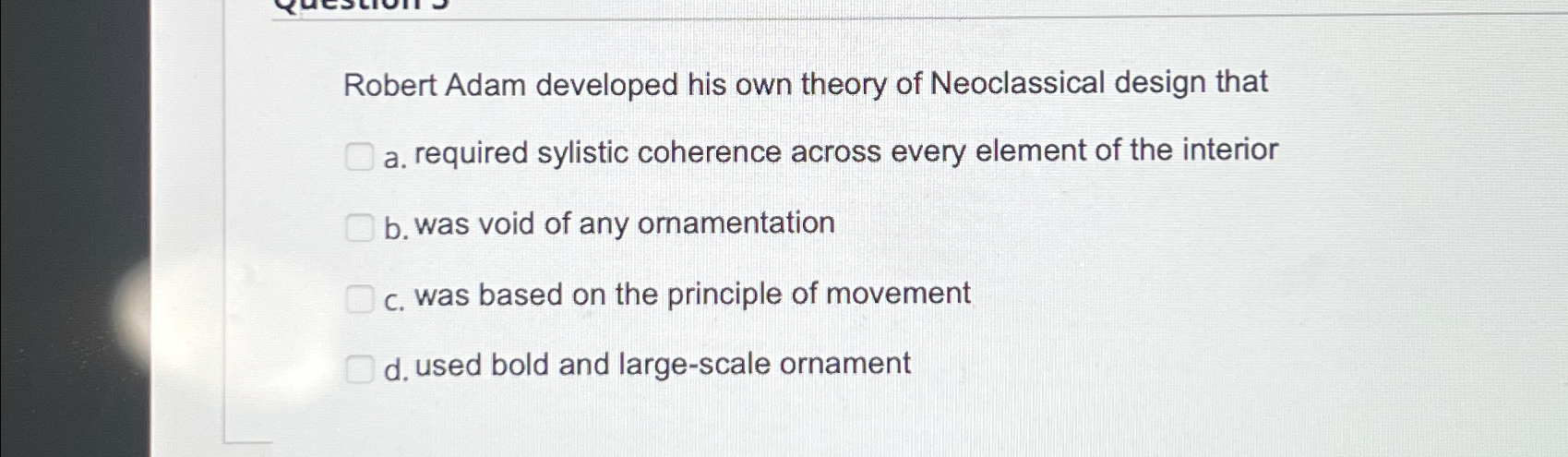 Solved Robert Adam developed his own theory of Neoclassical | Chegg.com