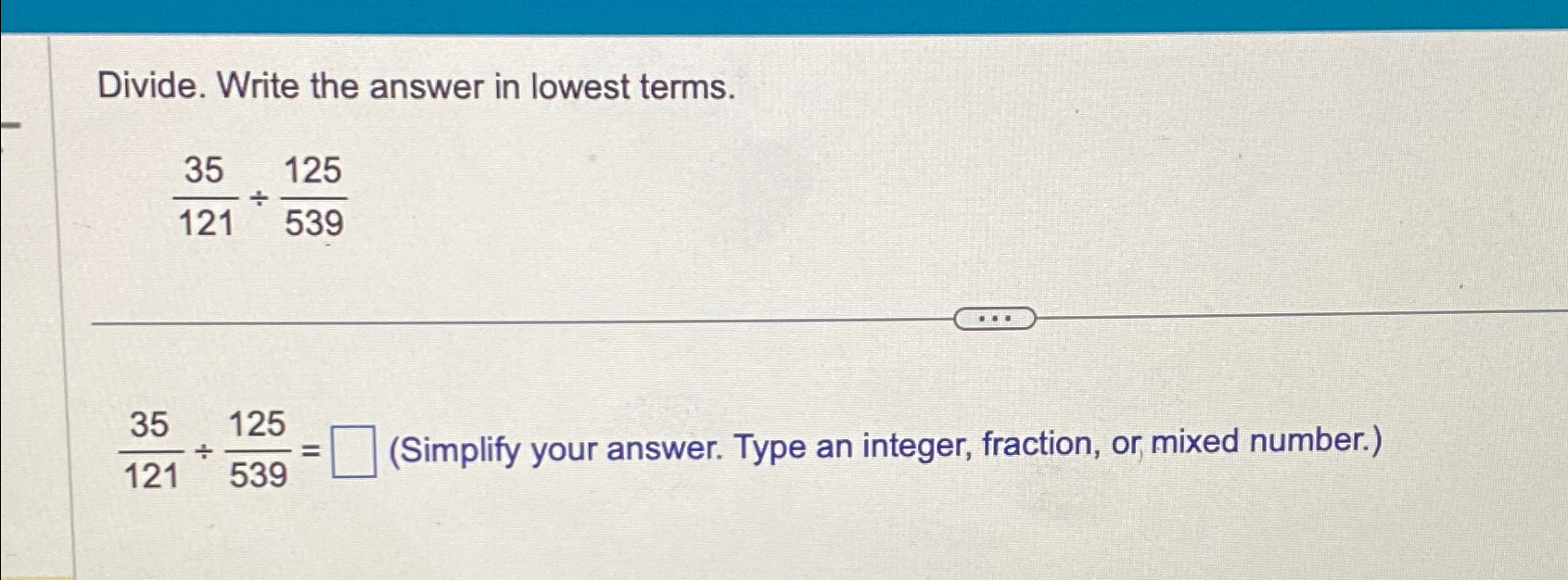 Solved Divide. Write the answer in lowest | Chegg.com