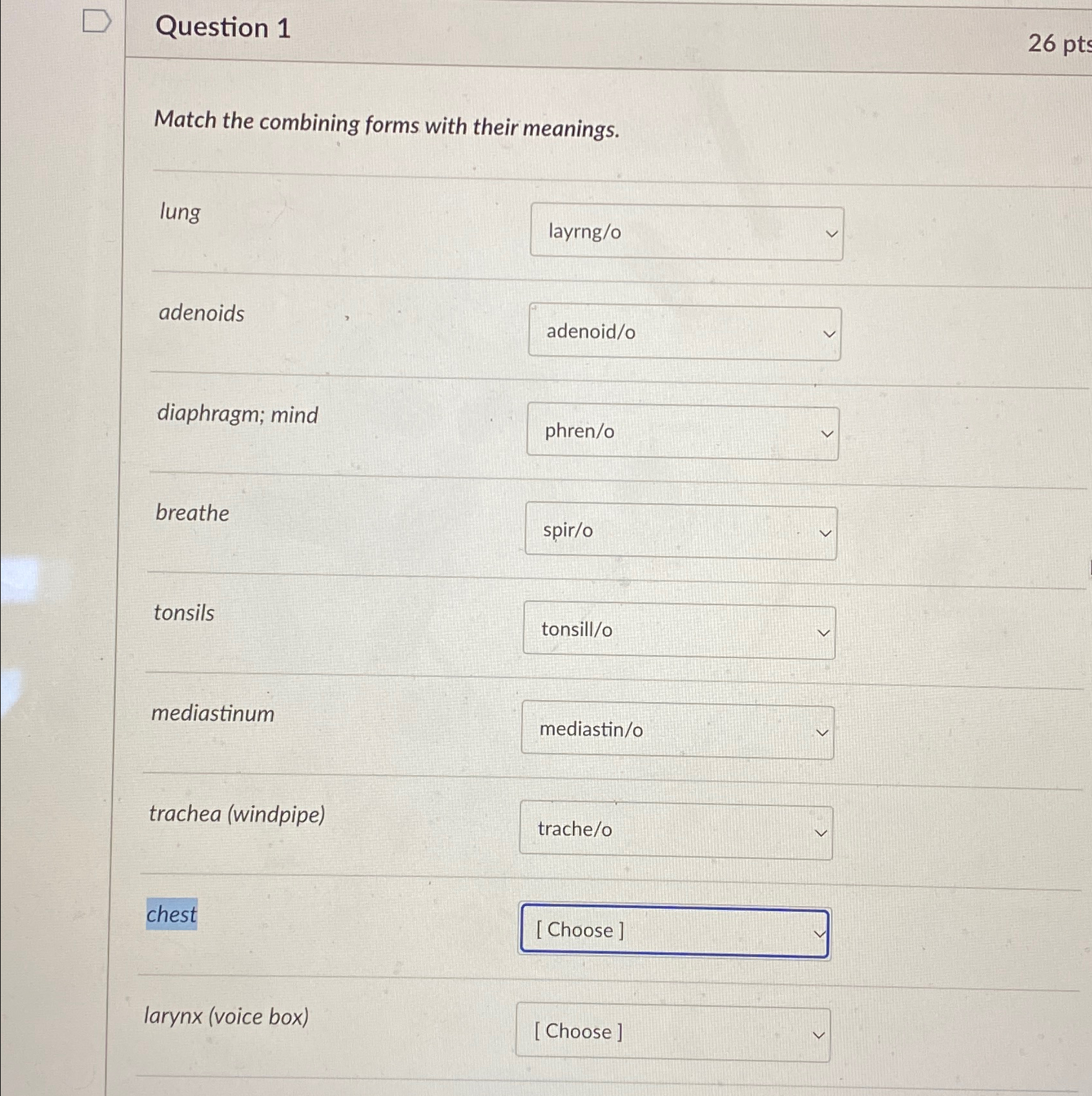 Solved Question 126ptsMatch the combining forms with their | Chegg.com