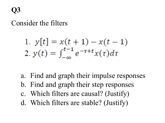 Solved Q4 Consider the caesal filter descrited by the | Chegg.com