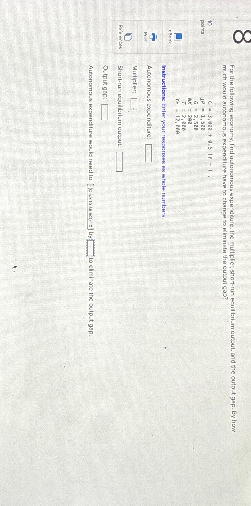 Solved For the following economy, find autonomous | Chegg.com