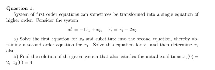 Solved Question 1. System of first order equations can | Chegg.com