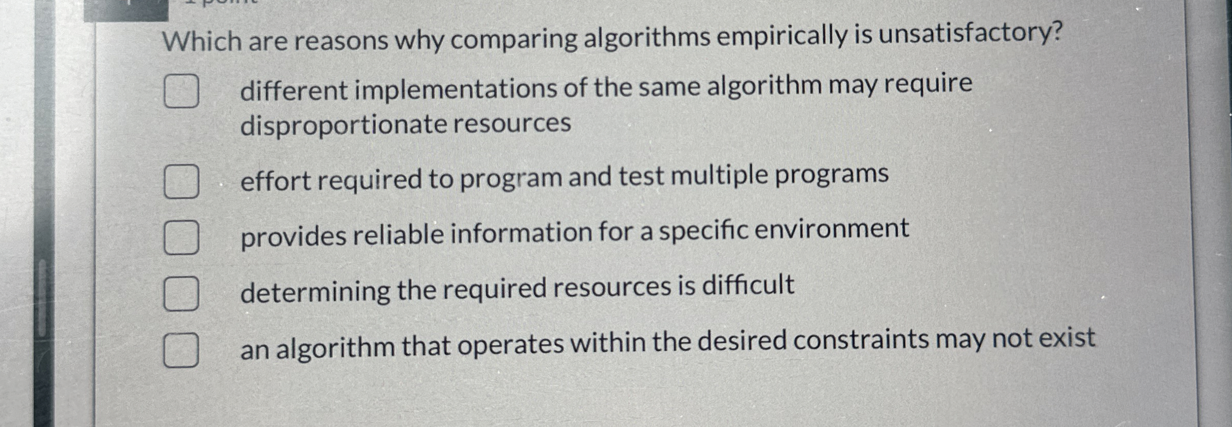 Solved Which are reasons why comparing algorithms | Chegg.com