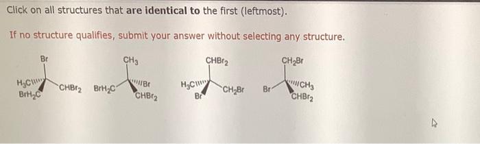 Solved Click on all structures that are identical to the | Chegg.com