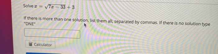 Solved Solvez V7x - 33 + 3 If there is more than one | Chegg.com