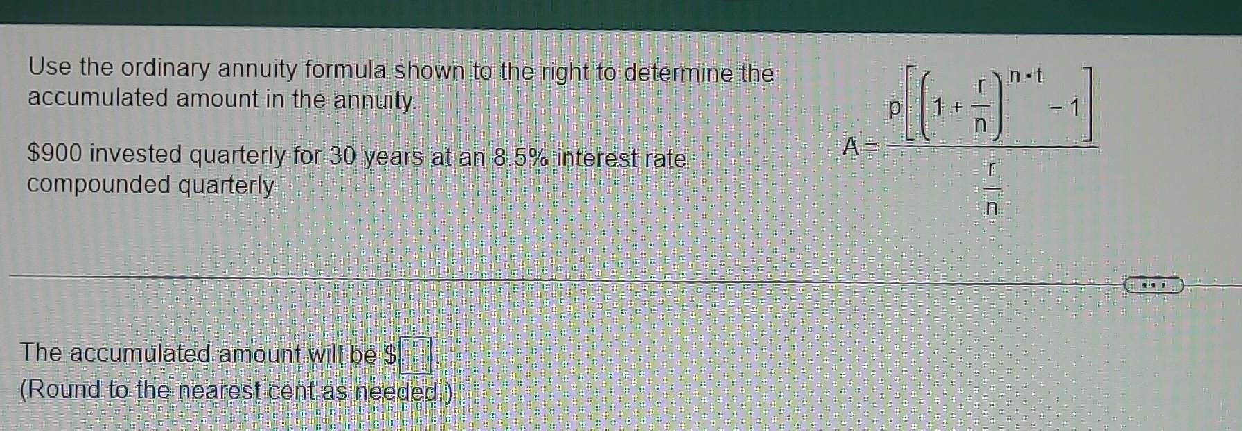 Solved Use the ordinary annuity formula shown to the right | Chegg.com