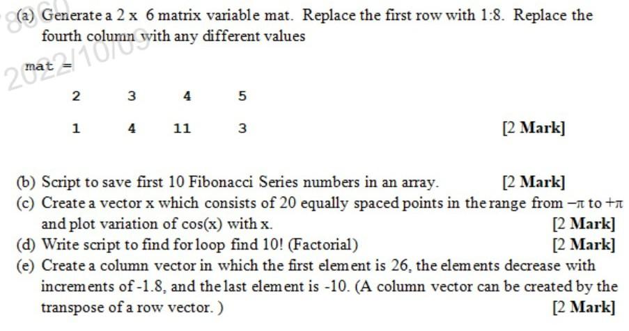 Solved (a) Generate a 2×6 matrix variable mat. Replace the | Chegg.com