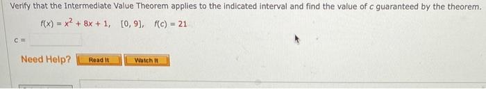 Solved Verify that the Intermediate Value Theorem applies to | Chegg.com
