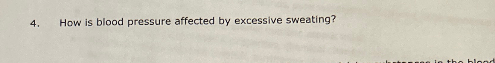 Solved How is blood pressure affected by excessive sweating? | Chegg.com