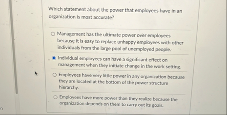 Solved Which statement about the power that employees have | Chegg.com