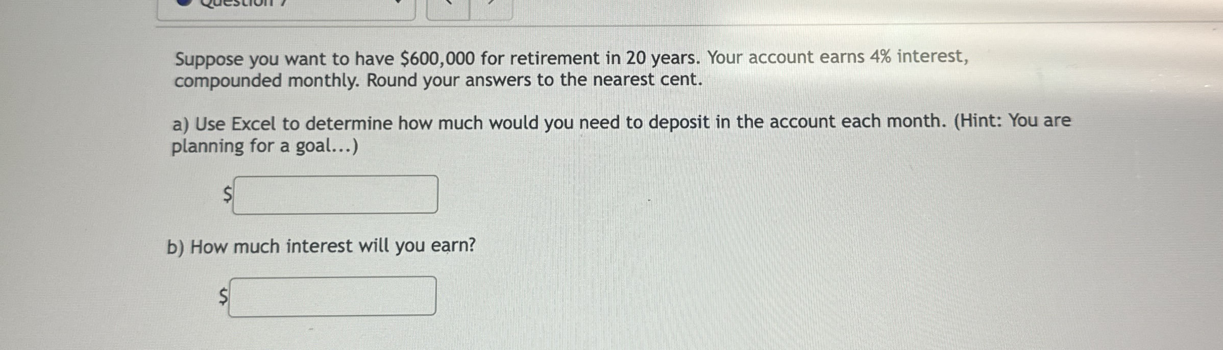 Solved Use Excel to determine how much would you need to | Chegg.com