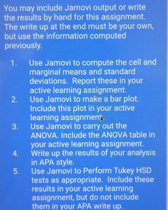 Solved You may include Jamovi output or write the results | Chegg.com