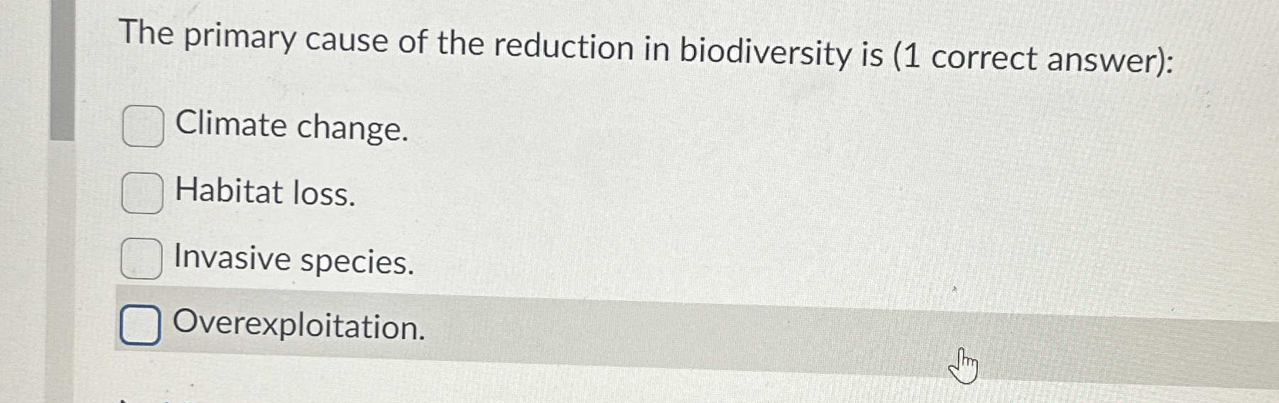 Solved The primary cause of the reduction in biodiversity is | Chegg.com