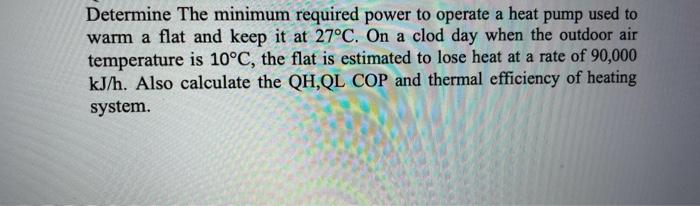 Solved Determine the minimum required power to operate a | Chegg.com