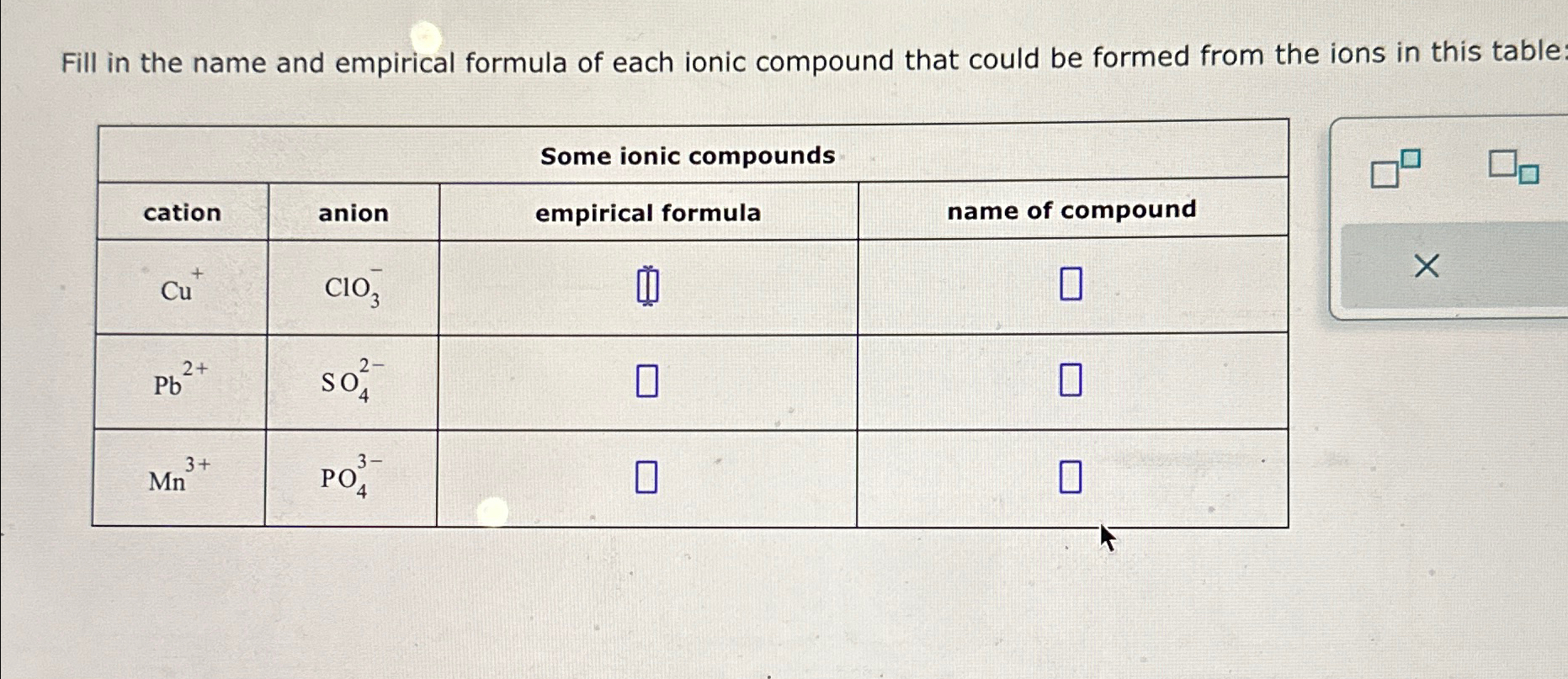 Solved Fill in the name and empirical formula of each ionic | Chegg.com