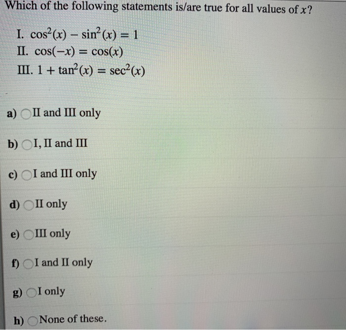 Solved Which of the following statements is/are true for all | Chegg.com
