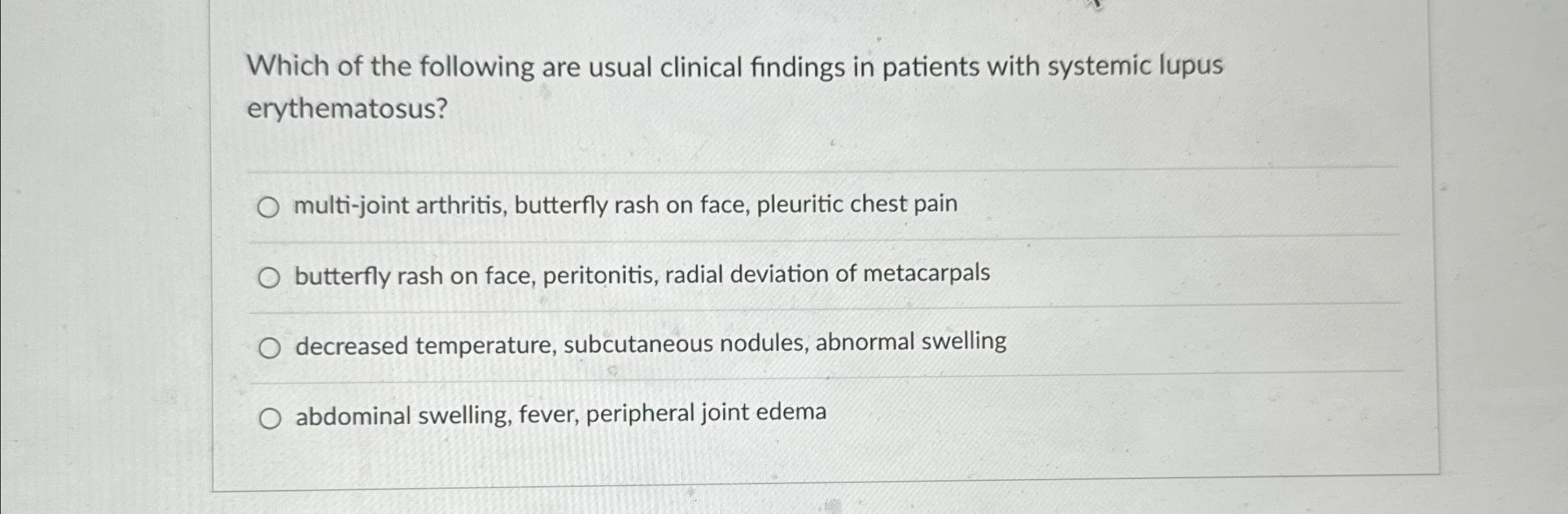 Solved Which of the following are usual clinical findings in | Chegg.com