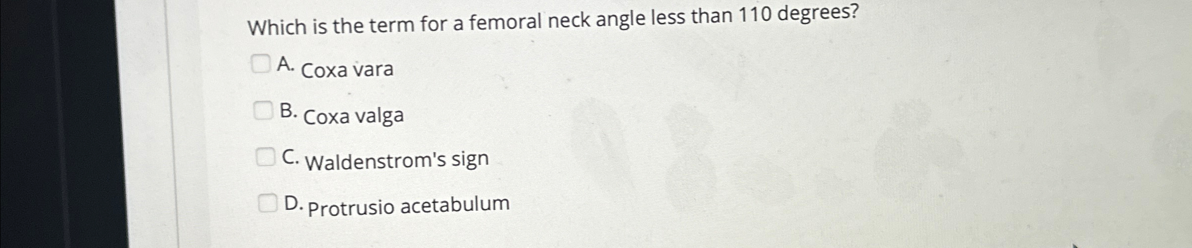 Solved Which is the term for a femoral neck angle less than | Chegg.com