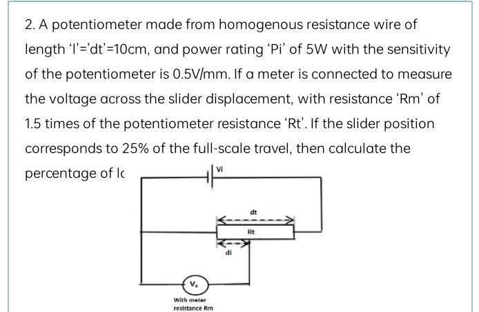 Solved 2. A potentiometer made from homogenous resistance | Chegg.com