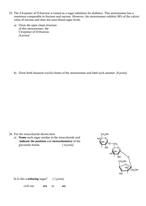 Solved 23. The C4-epimer of D-Fructose is touted as a sugar | Chegg.com