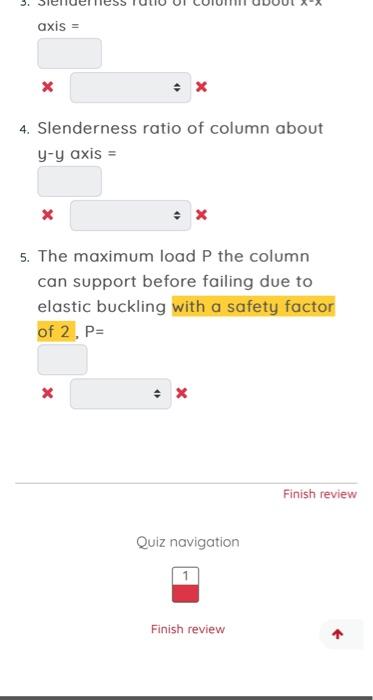 Solved 1. column radius of gyration about x−x axis, rx= × × | Chegg.com